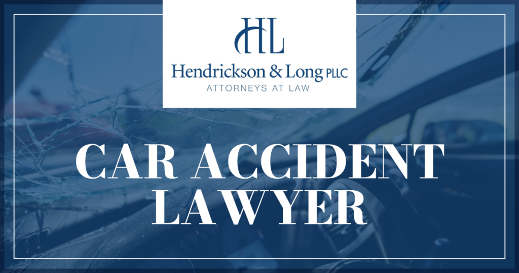Charleston Car Accident Lawyer - Hendrickson & Long PLLC