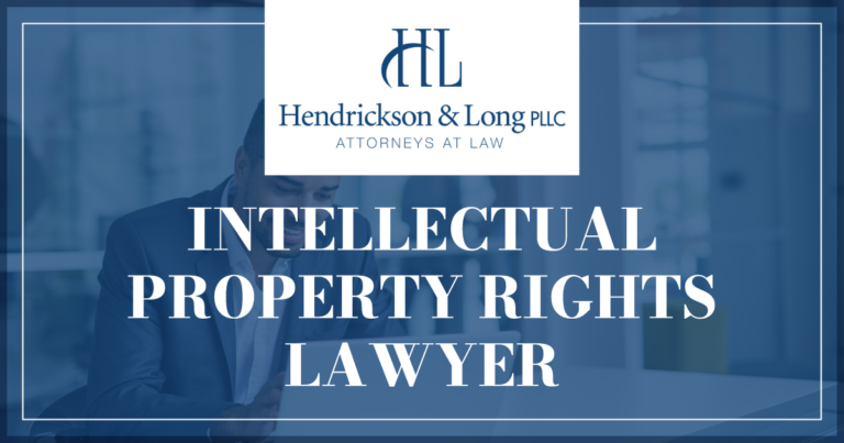 Intellectual Property Rights Lawyer in West Virginia - Hendrickson ...