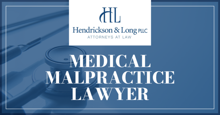 Morgantown Medical Malpractice Lawyer - Hendrickson & Long PLLC