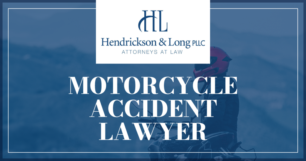 Charleston Motorcycle Accident Lawyer - Hendrickson & Long PLLC